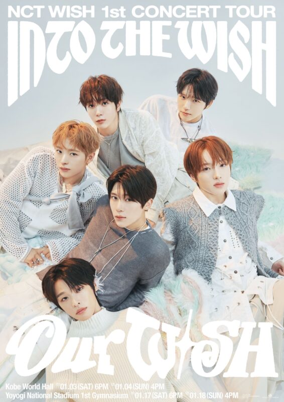 NCT WISH「NCT WISH 1st CONCERT TOUR INTO THE WISH : Our WISH in JAPAN ...